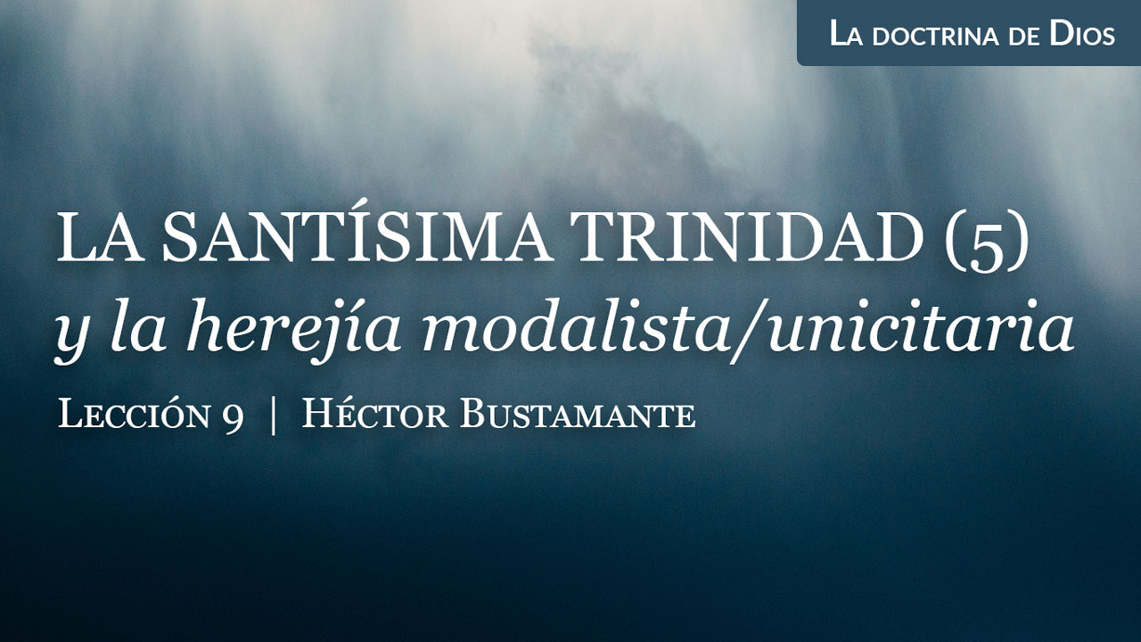 La Santísima Trinidad (5) y la herejía modalista/unicitaria | Business
