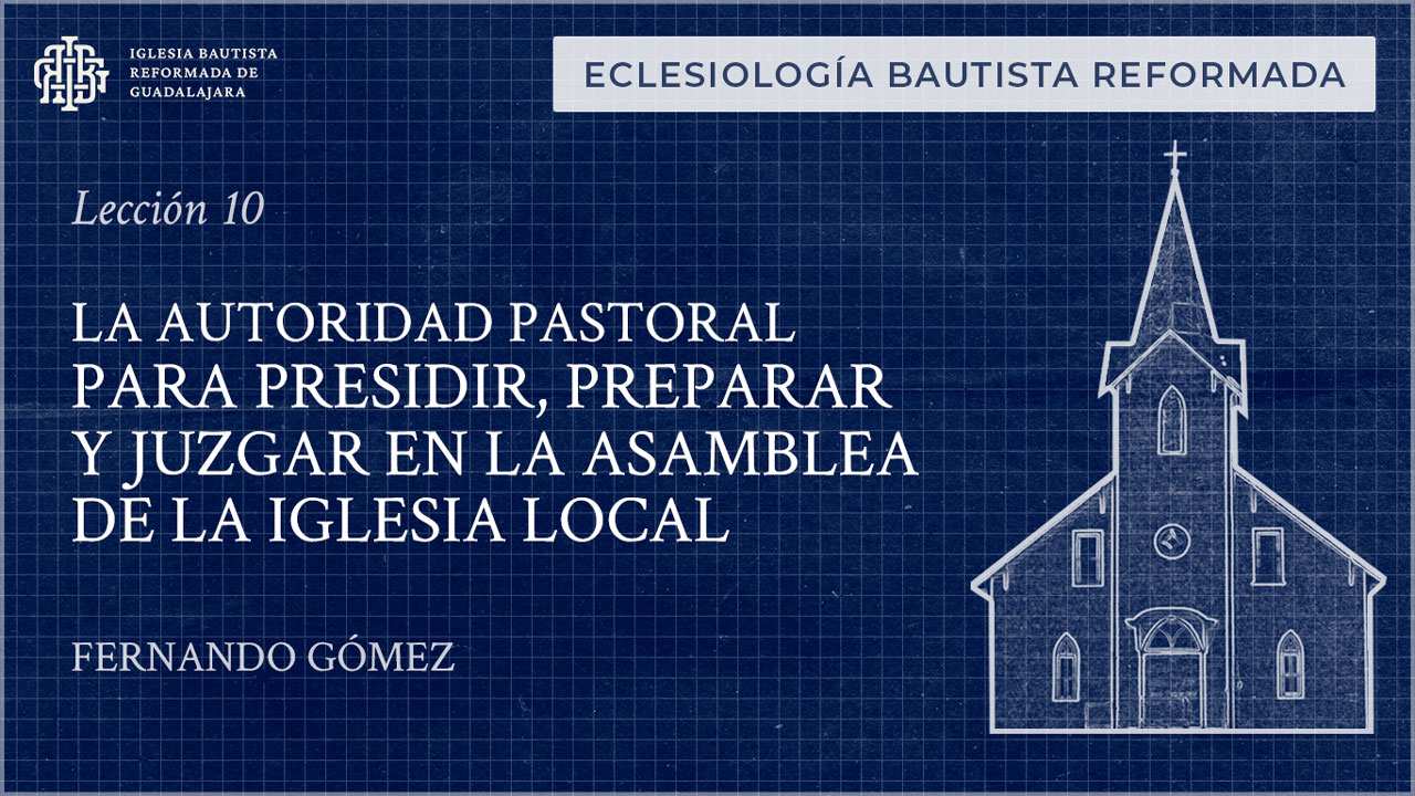 La autoridad pastoral para presidir, preparar y juzgar en la asamblea ...