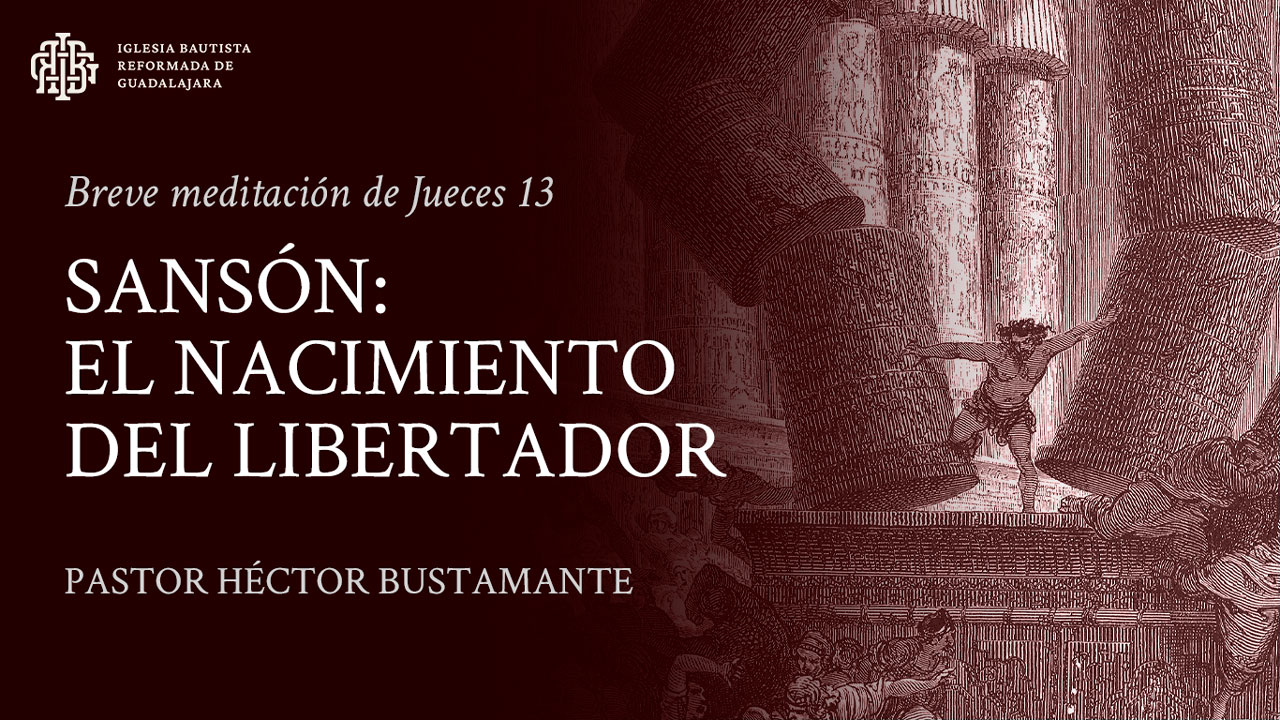 Sansón: El nacimiento del libertador (Jueces 13) | Business