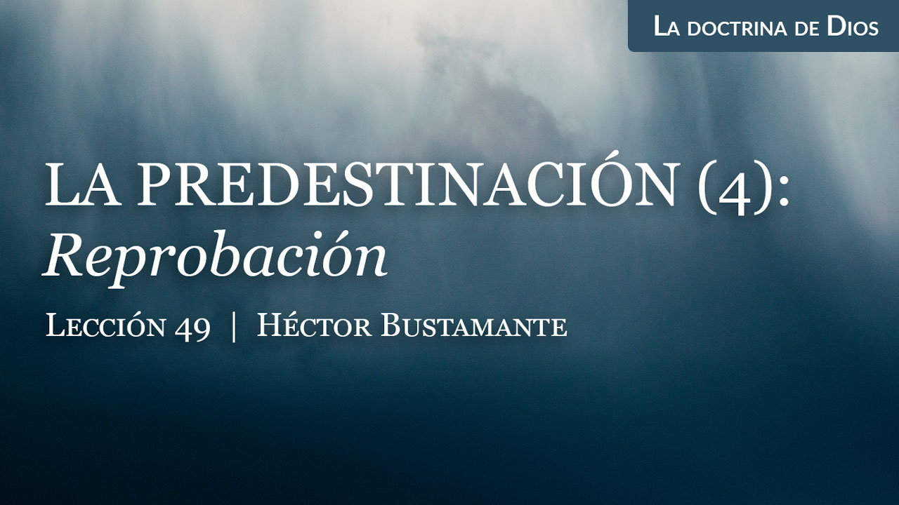 La predestinación (4): Reprobación | Business