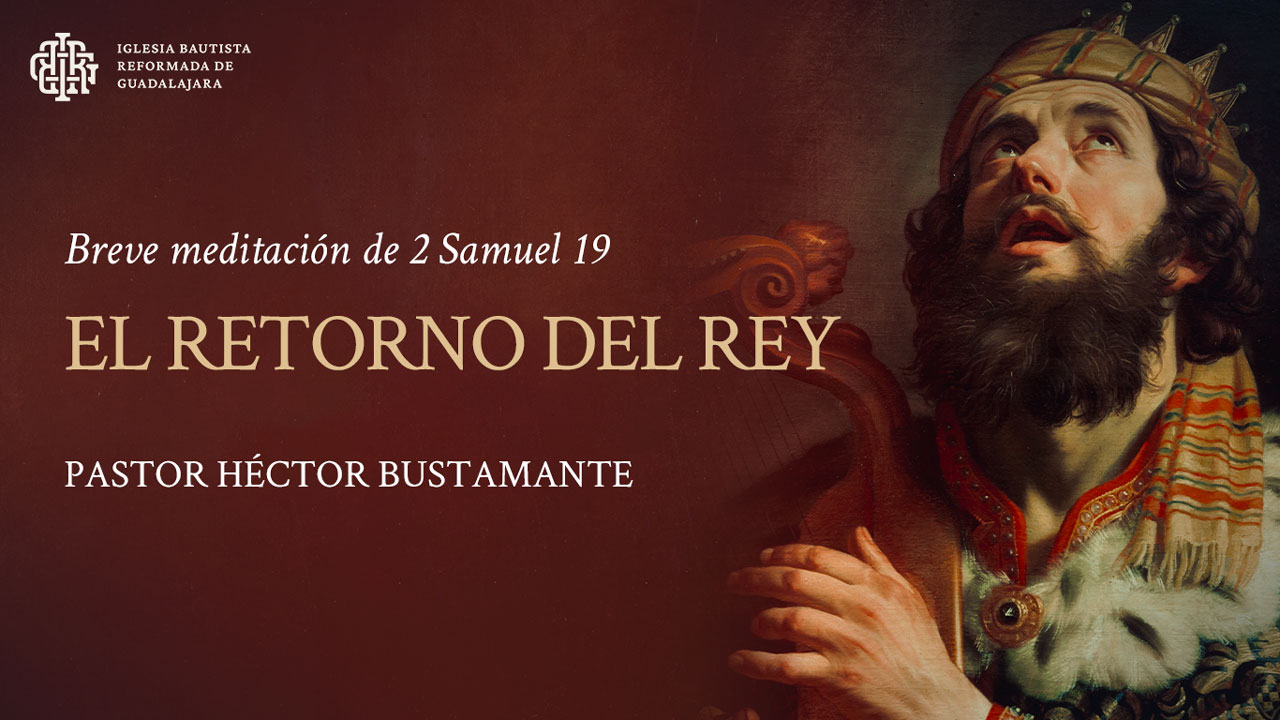 El retorno del Rey (2 Samuel 19) | Business